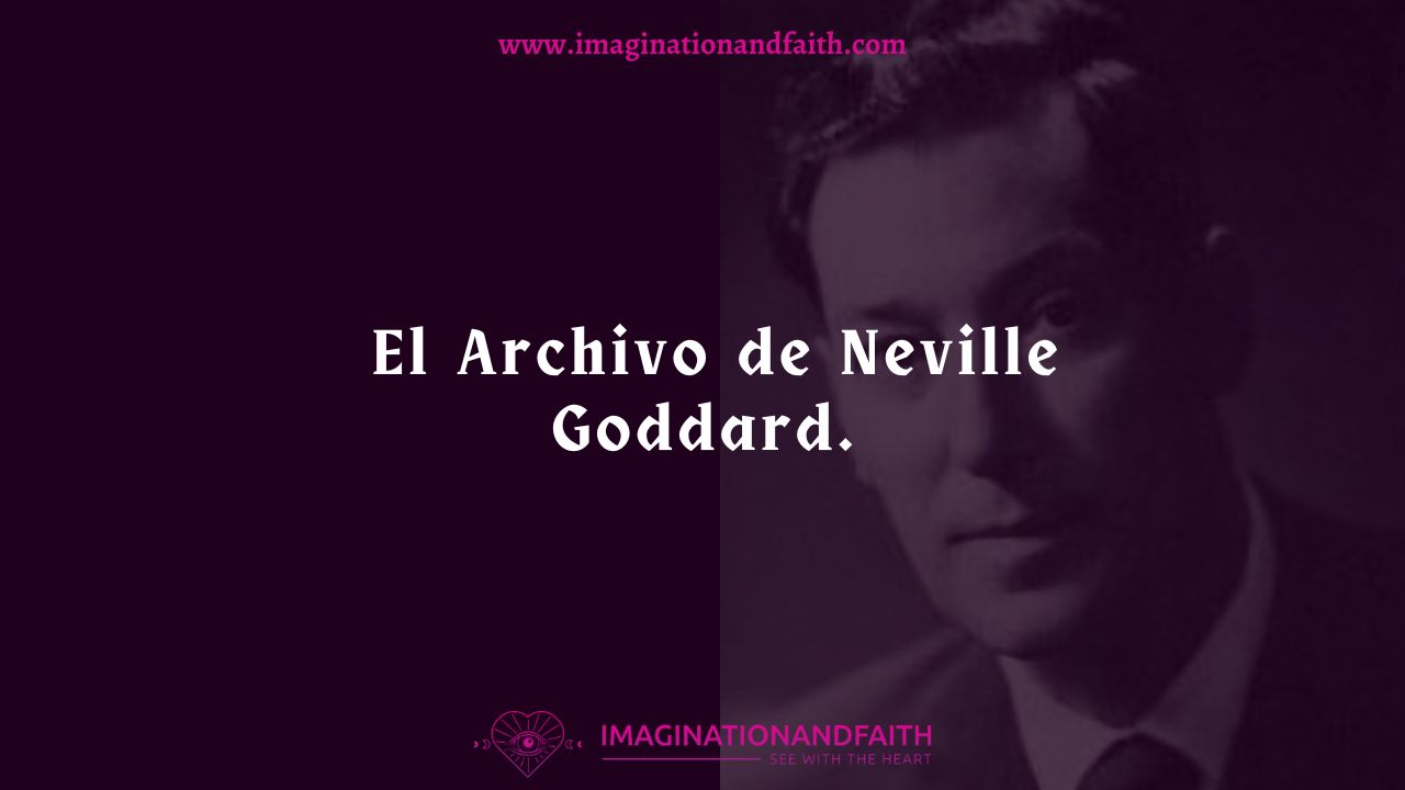 Neville Goddard En Español – ImaginationAndFaith